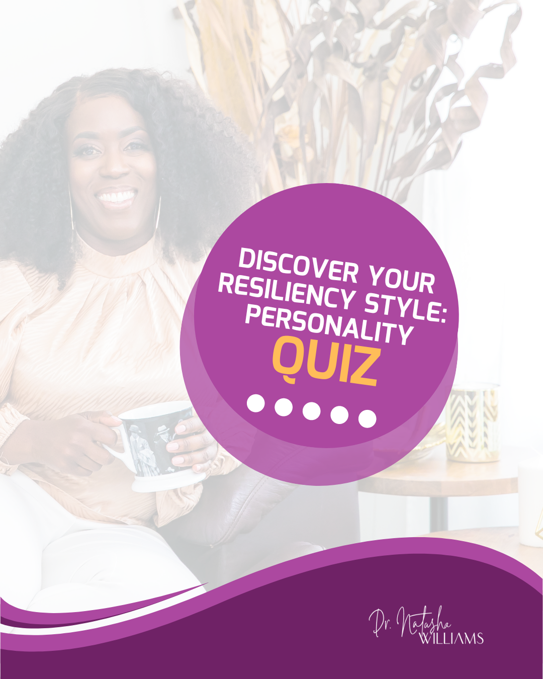 Resiliency Style Quiz Thank You - Dr. Natasha Williams